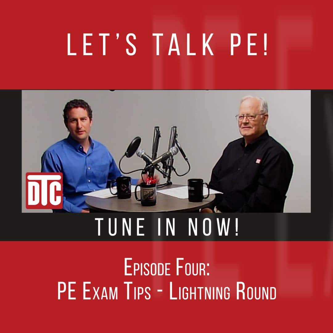 It's Here! Episode #4 of "Let's Talk PE!" - PE Exam Prep Tip Lightning Round | Dr. Tom's Classroom